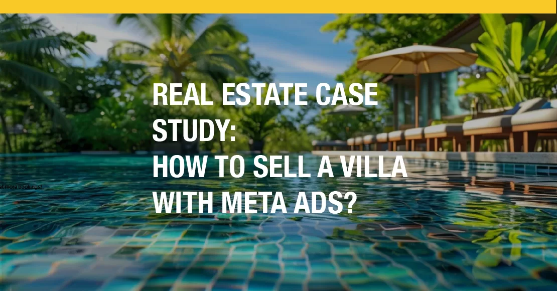 Samui Real Estate Case study: How to sell a Villa with Meta AD?